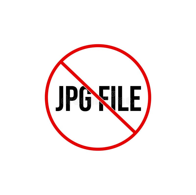JPG Will Not Work Here Vector Icon. No JPG File Stock Vector ...