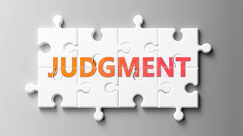 Judgment Complex Like a Puzzle - Pictured As Word Judgment on a Puzzle ...