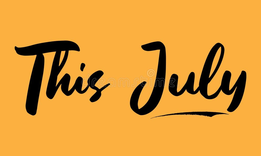 This July Bold Typography Lettering Text Vector Design Quote Stock ...