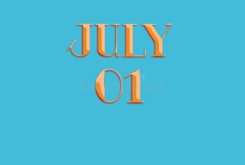 01 July, Monthly Calendar. Text Effect on Cyan Background Stock ...