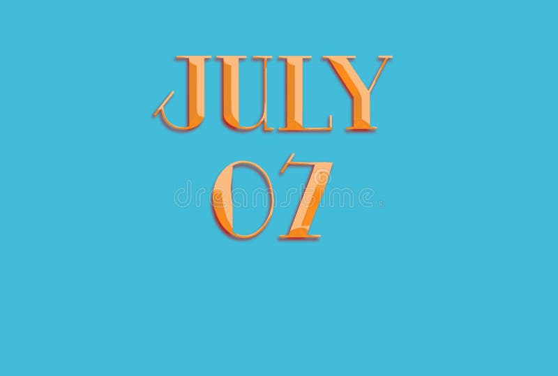 07 July, Monthly Calendar. Text Effect on Cyan Background Stock ...
