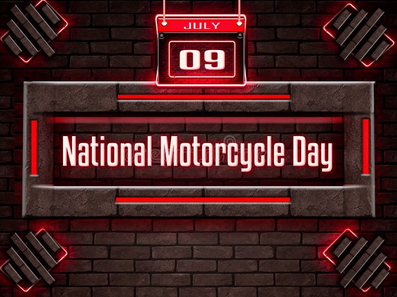 09 July, National Motorcycle Day, Neon Text Effect on Bricks Background ...