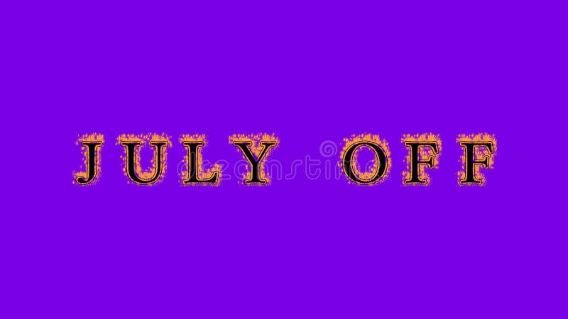 July Off Fire Text Effect Violet Background Stock Illustration ...
