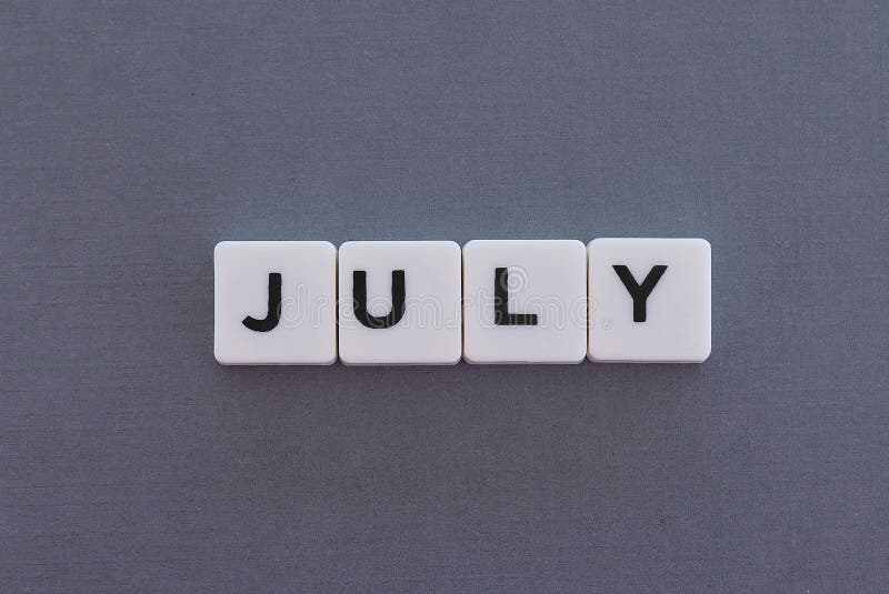 July Word Made Of Square Letter Word On Grey Background Stock Image ...