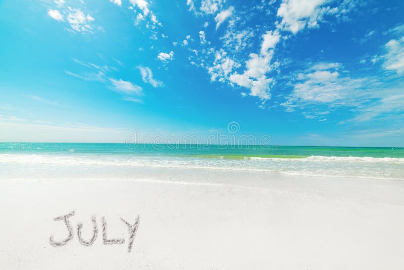 July Written on a Tropical Beach with White Sand Stock Image - Image of ...