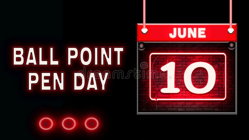 10 June, Ball Point Pen Day, Neon Text Effect on Black Background Stock ...
