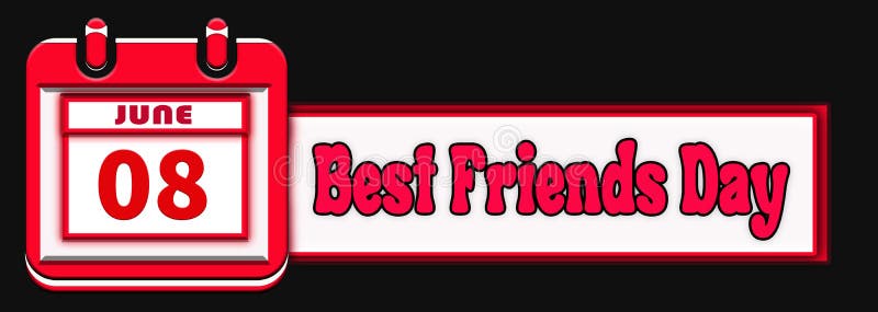 08 June, Best Friends Day, Text Effect on Black Background Stock ...