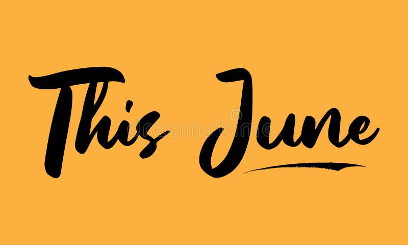 This June Bold Typography Lettering Text Vector Design Quote Stock ...