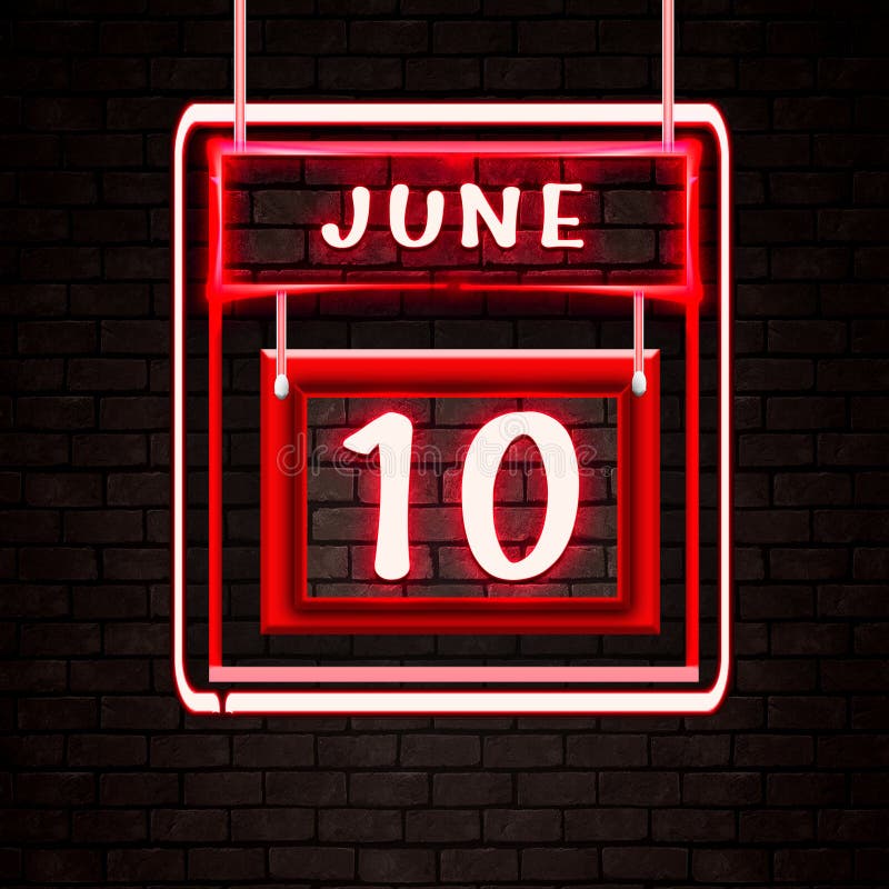 10 June Calendar, Neon Text Effect on Bricks Background Stock ...