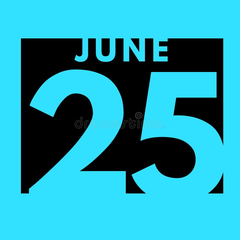 June 25 . Flat daily Calendar Icon .date ,day, Month Stock Illustration ... June 25 . Flat daily Calendar Icon .date ,day, Month Stock Illustration ...
