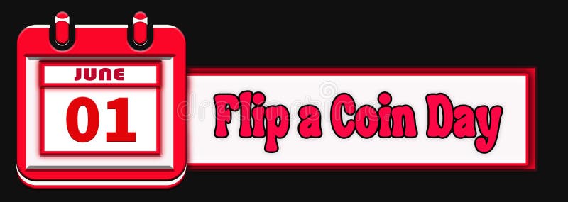 01 June, Flip a Coin Day, Text Effect on Black Background Stock ...