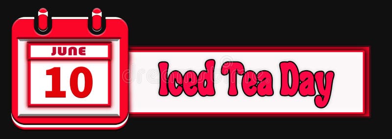 Happy Iced Tea Day, June 10. Calendar of June Gold Text Effect, Design ...