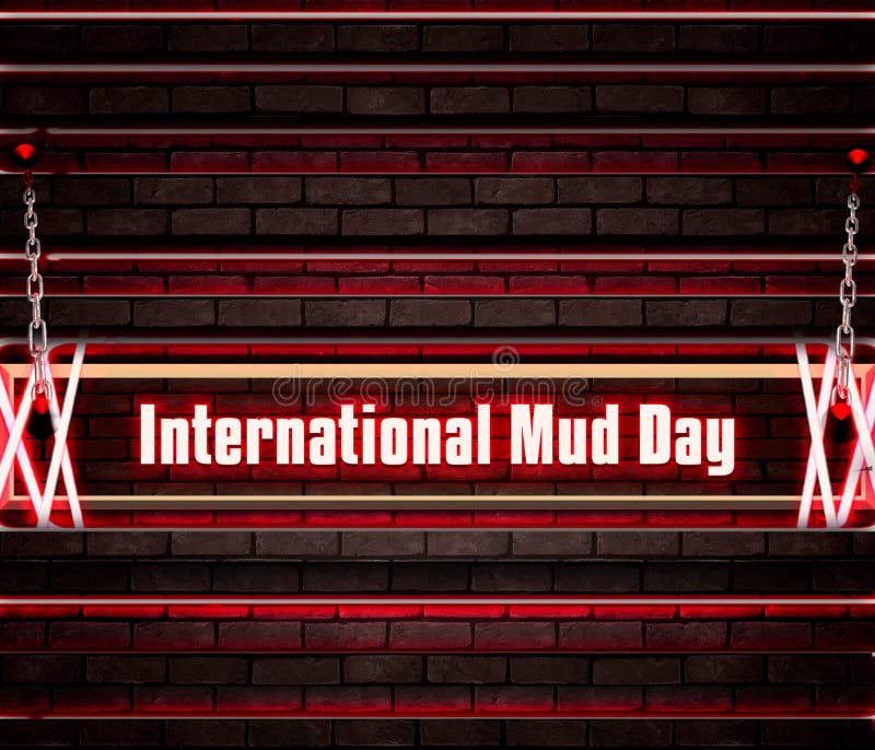 June, International Mud Day, Neon Text Effect on Bricks Background ...