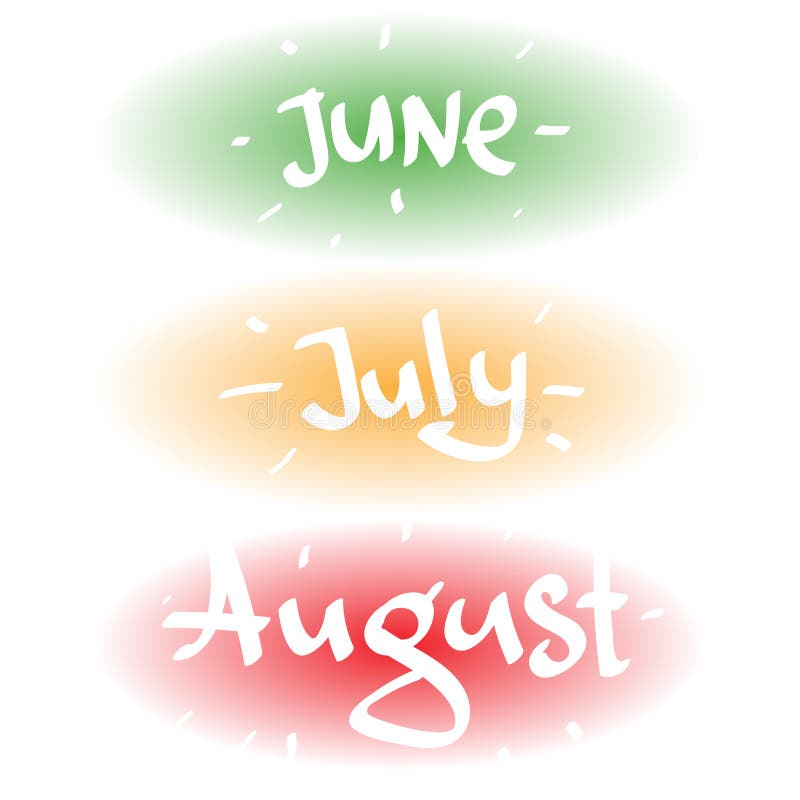 June, July, August. Lettering Inscription on an Oval Background Blurred ...