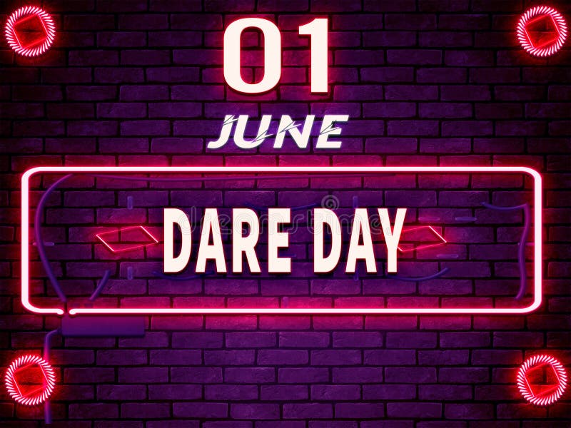 June Month Day 1, Dare Day. Neon Text Effect on Bricks Background Stock ...