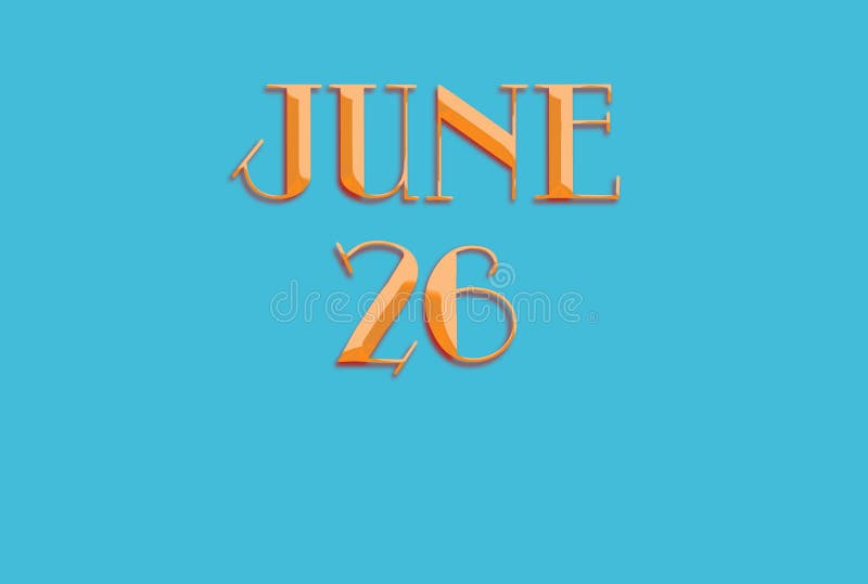 26 June, Monthly Calendar. Text Effect on Cyan Background Stock ...