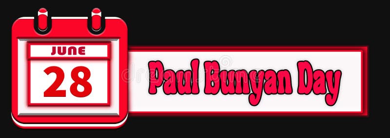 28 June, Paul Bunyan Day, Text Effect on Black Background Stock ...