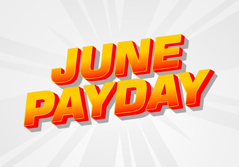 June Payday. Text Effect for Promotion Ads about Payday in June. Red ...