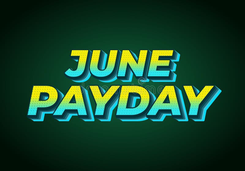 June Payday. Text Effect for Promotion Ads about Payday in June. Yellow ...