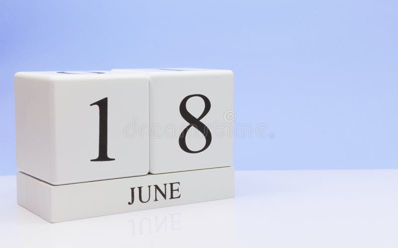 June 18st. Day 18 of Month, daily Calendar on White Table with ...