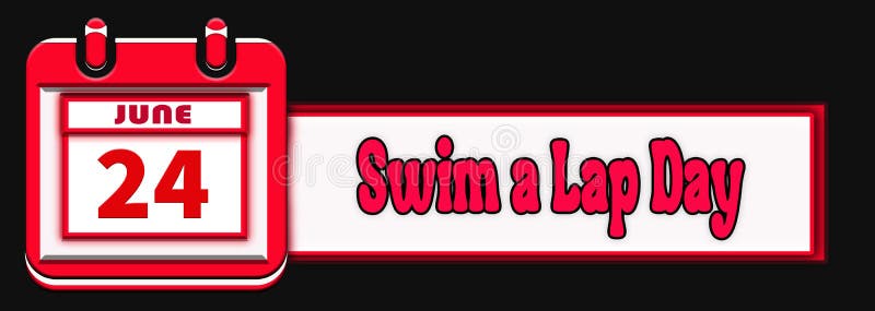 24 June, Swim a Lap Day, Text Effect on Black Background Stock ...