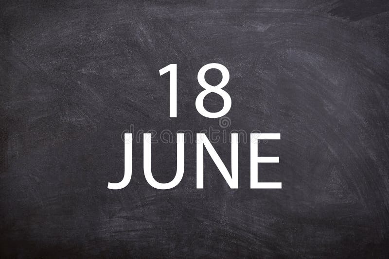 18 June Text with Blackboard Background for Calendar. Stock ...