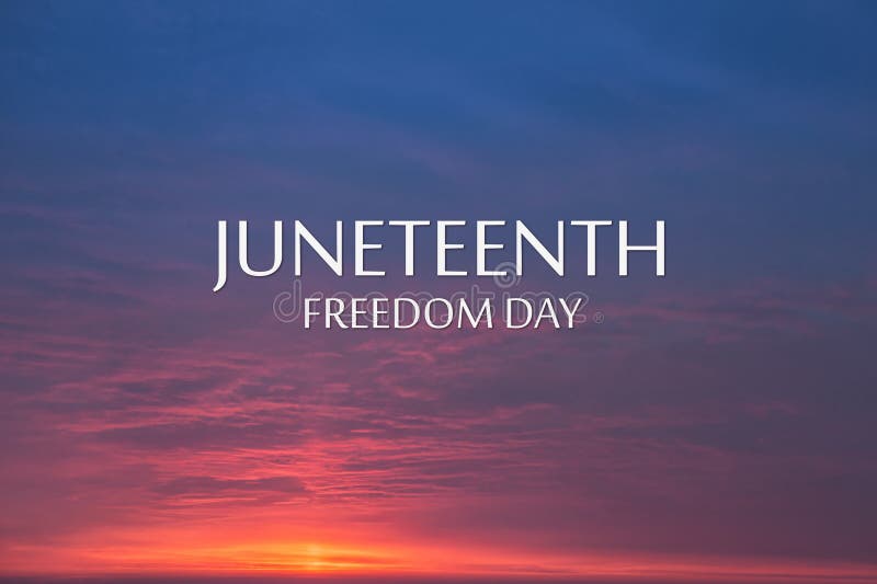 Juneteenth Freedom Day Text on Background of Sunrise or Sunset. since ...