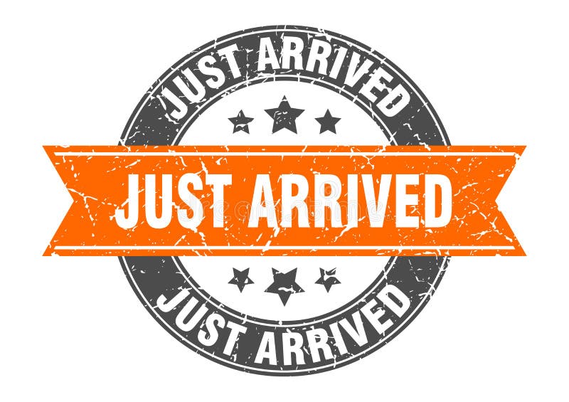 Just Arrived Sign. Just Arrived Round Ribbon Sticker Stock Vector ...