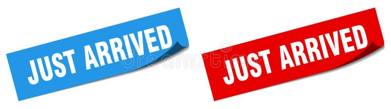 Just Arrived Sticker. Just Arrived Sign Set Stock Vector - Illustration ...