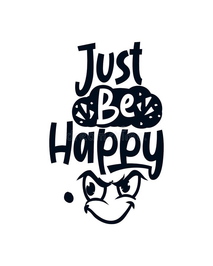 Just Be Happy stock vector. Illustration of life, lettering - 193973692