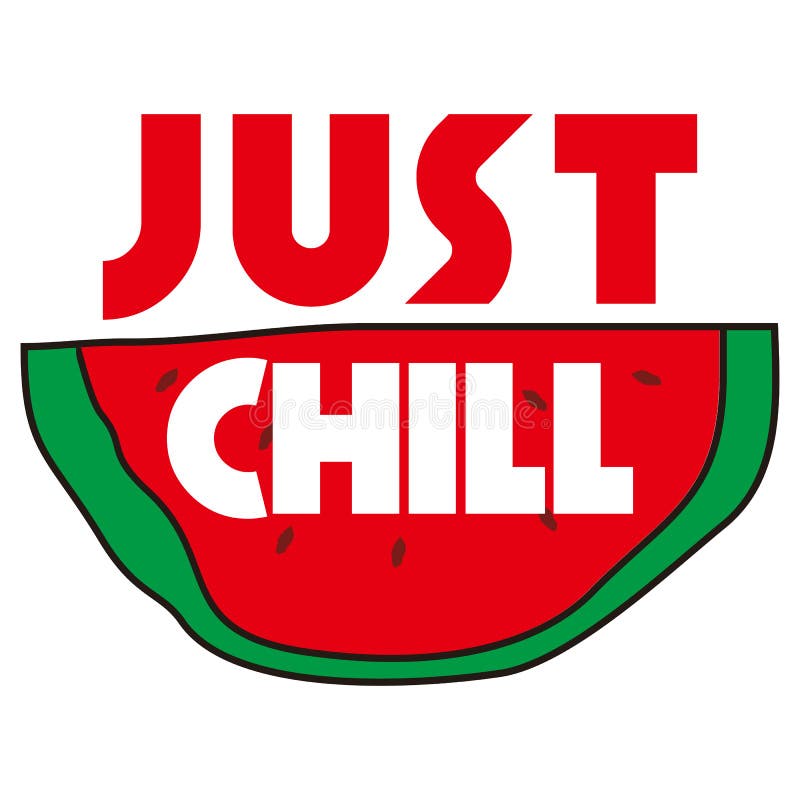 Just Chill Slogan Handwritten with Cursive Calligraphic Font on ...