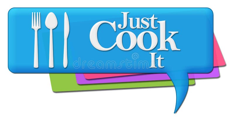 Just Cook it Colorful Comments Symbols Stock Illustration ...