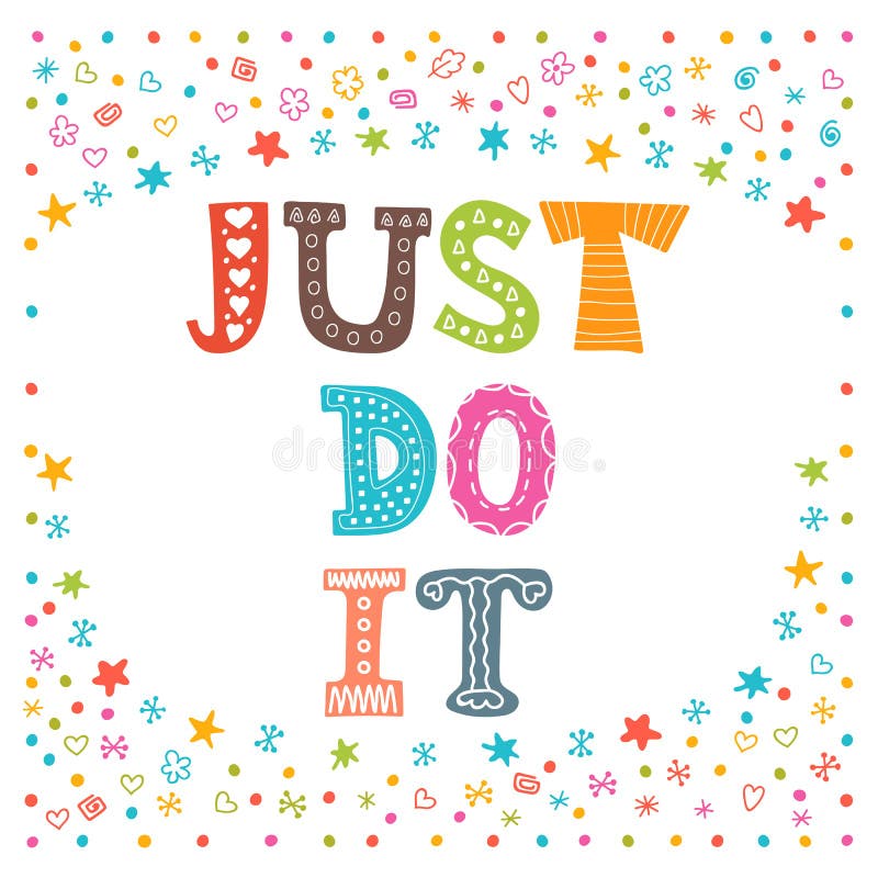 Just Do it. Cute Design for Greeting Card or Postcard Stock Vector ...