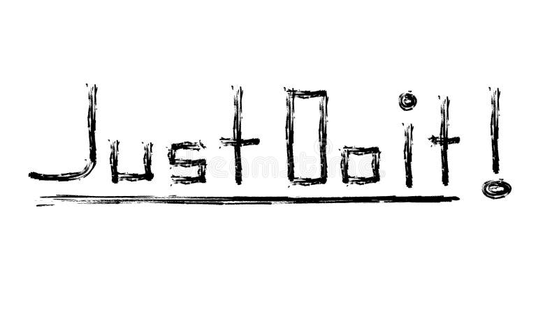 Just Do it Hand Drawing on White Background Texture Template Stock ...