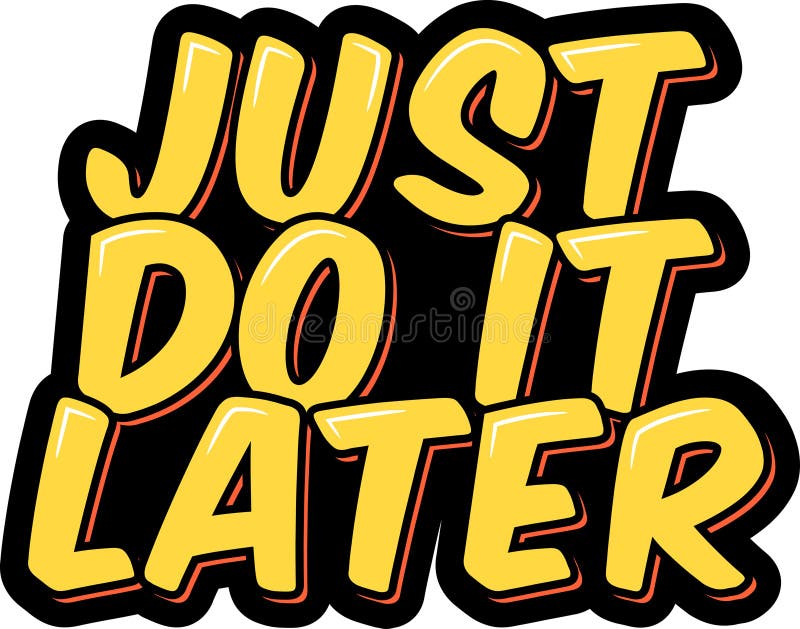 Do Later Stock Illustrations – 267 Do Later Stock Illustrations ...