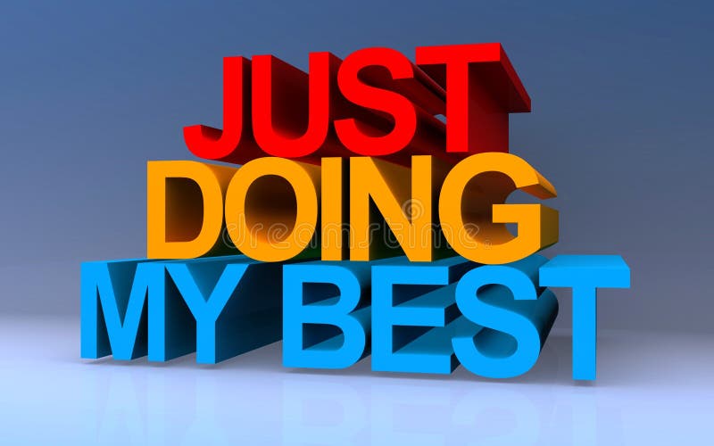 Just doing my best on blue stock illustration. Illustration of focus ...