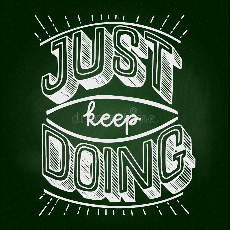 Keep Doing. Vector Hand Drawn Illustration Sticker with Cartoon ...