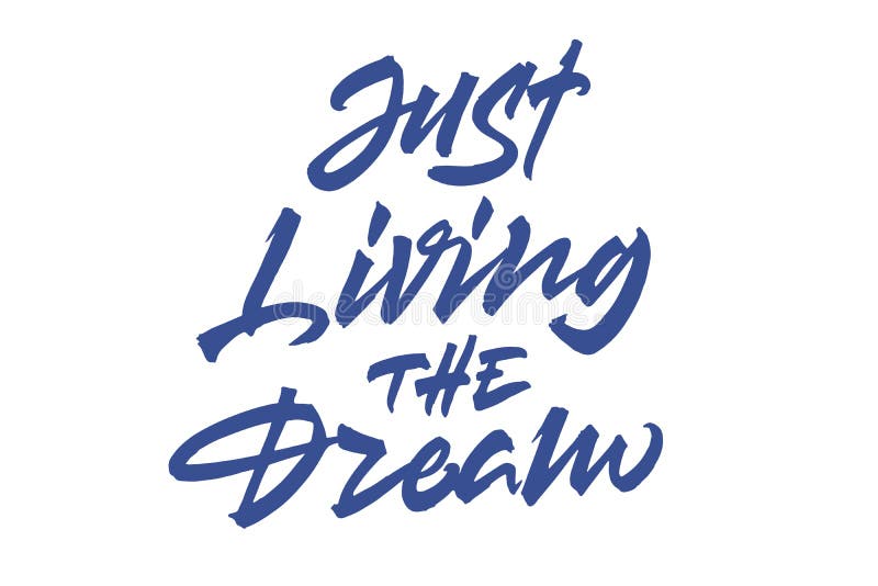Just Living the Dream stock vector. Illustration of stylish - 242545427
