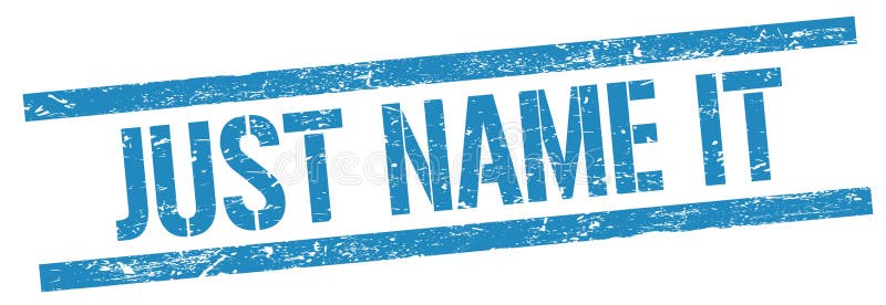 JUST NAME it Text on Blue Grungy Rectangle Stamp Stock Illustration ...