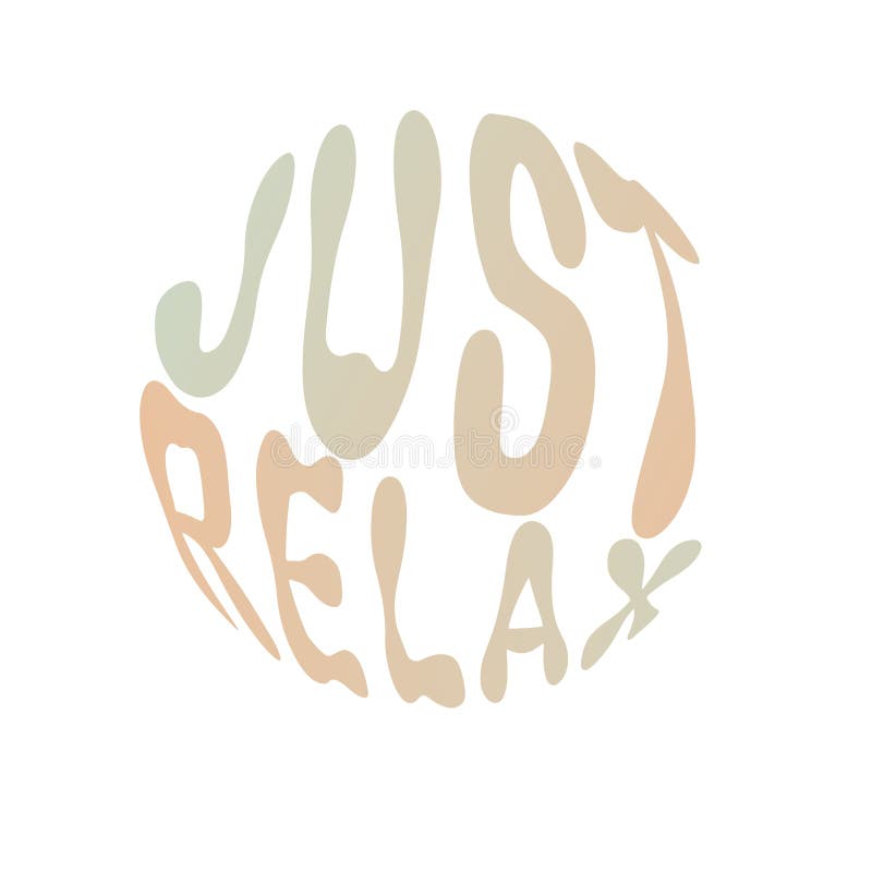 Just Relax. Hand Written Lettering in Circle Shape. Retro Style, 70s ...