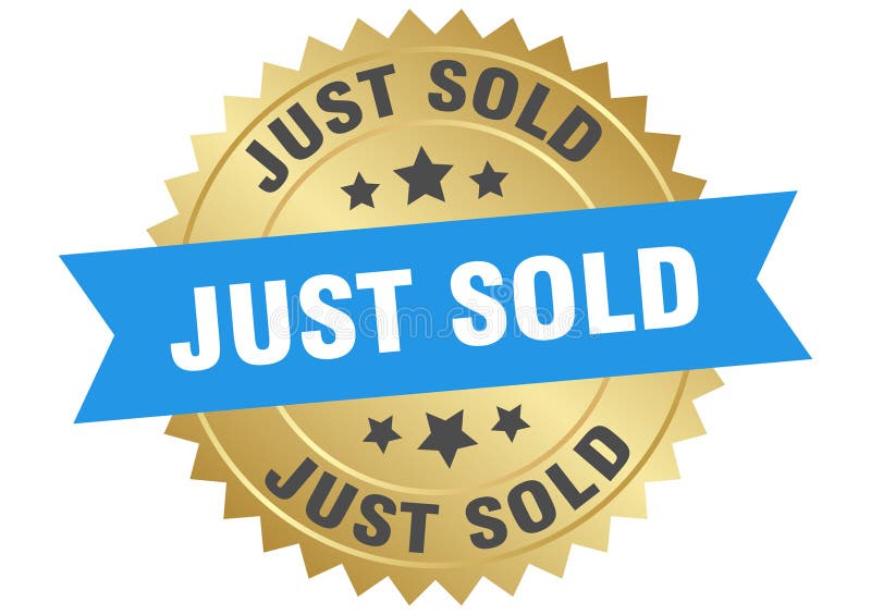 Just Sold. Just Sold Round Blue and Gold Label Isolated on Transparent ...