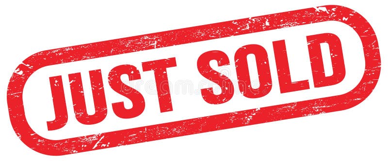 JUST SOLD, Text Written on Red Stamp Sign Stock Photo - Image of sign ...