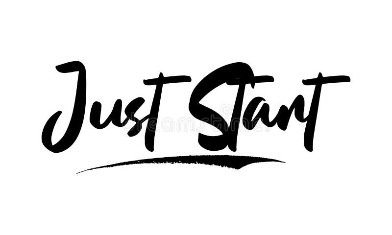 Just Start Quotes Stock Illustrations – 65 Just Start Quotes Stock ...