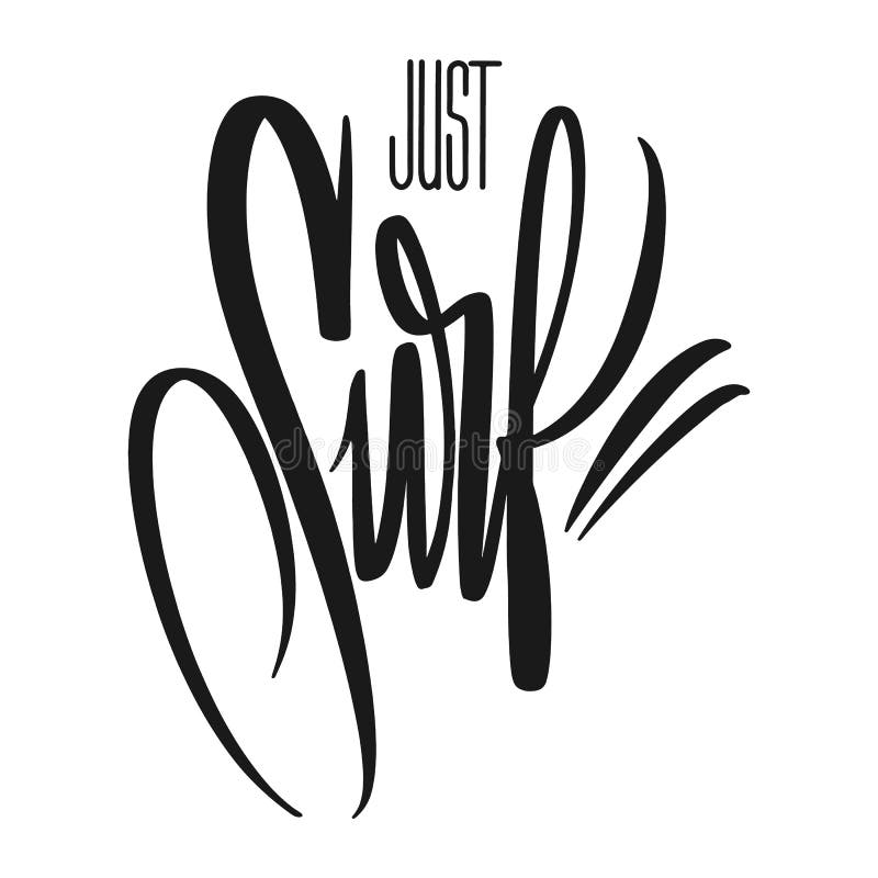 Just Surf Hand Drawn Lettering, Print Design Stock Vector ...