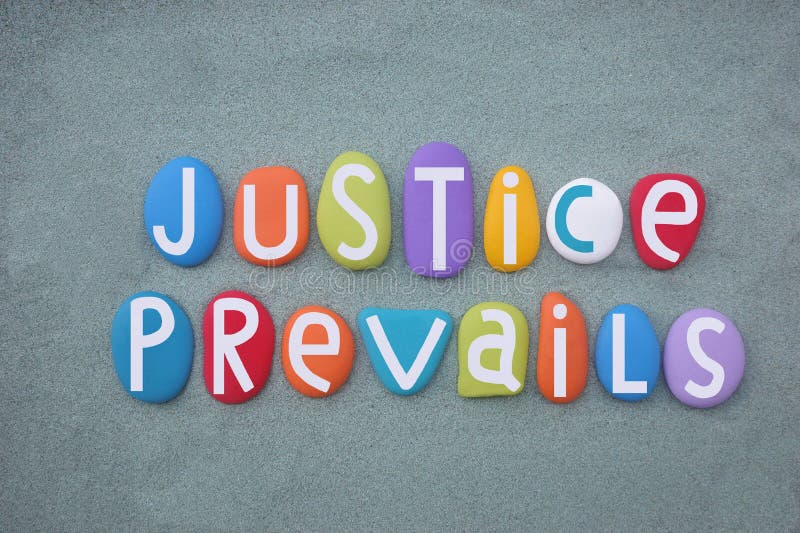 Justice Prevails, Creative Slogan Composed with Multi Colored Stone ...