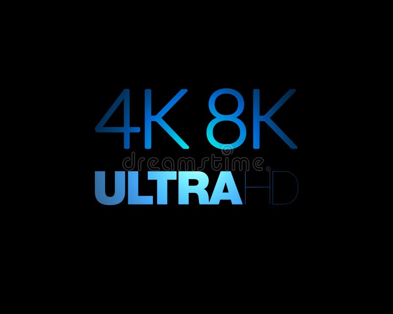 4K and 8K Ultra HD text stock illustration. Illustration of flare ...