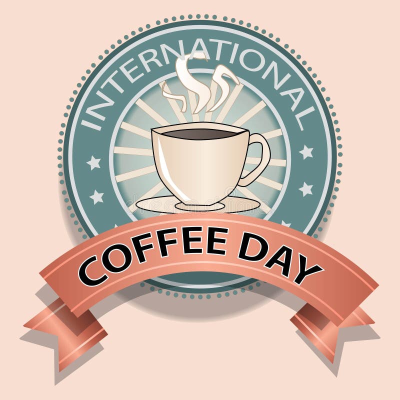 National Coffee Day Sign and Badge Stock Vector - Illustration of ...