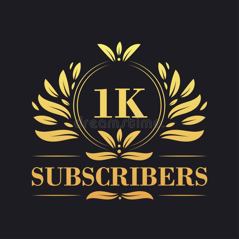 1K Subscribers Celebration Design. Luxurious 1K Subscribers Logo for ...