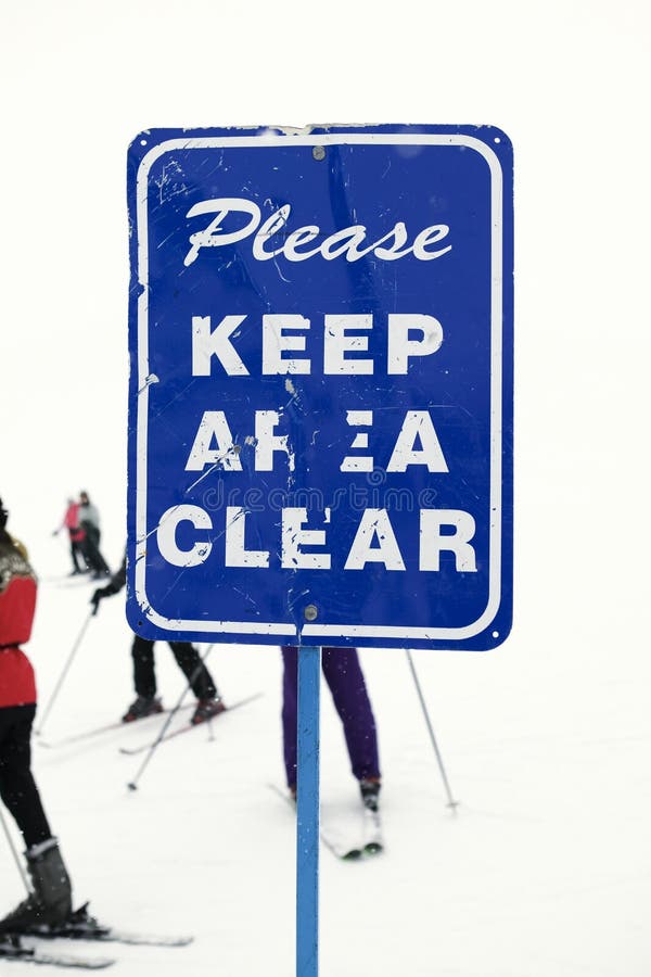 Keep Area Clear Sign at Ski Slope. Stock Photo - Image of recreation ...