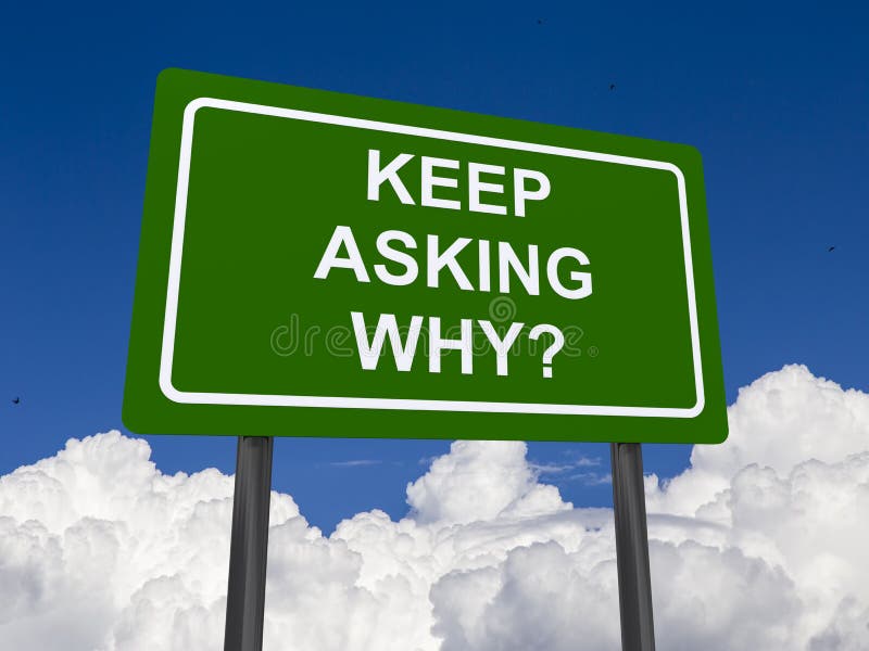 Keep Asking Why Stock Illustrations – 5 Keep Asking Why Stock ...